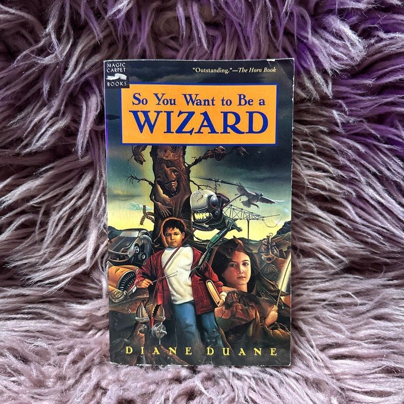 So You Want to Be a Wizard by Diane Duane
