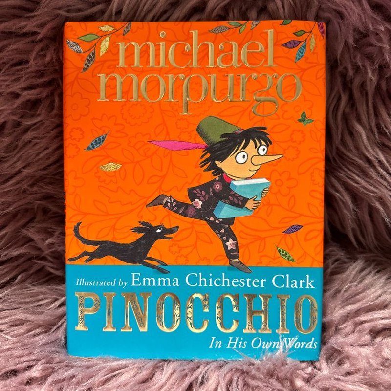 Pinocchio: in His Own Words by Michael Morpurgo