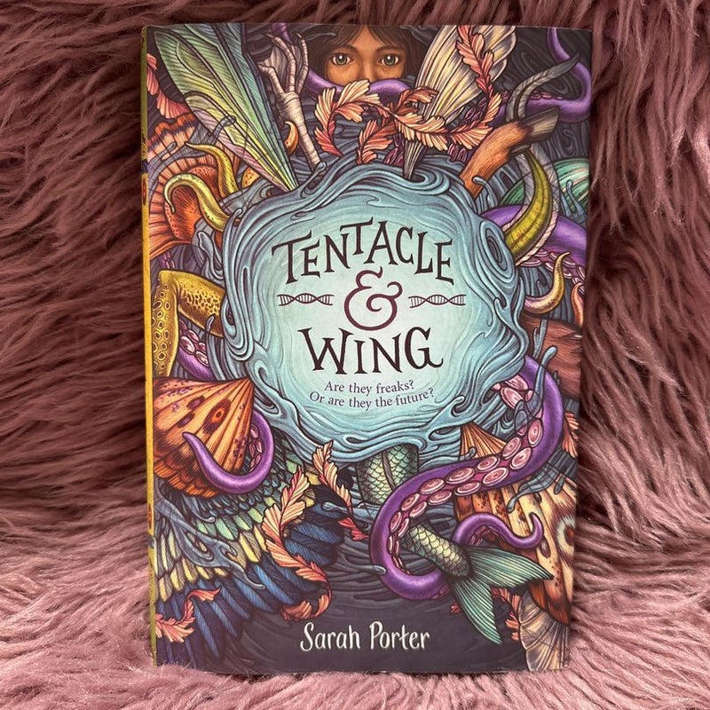 Tentacle and Wing by Sarah Porter