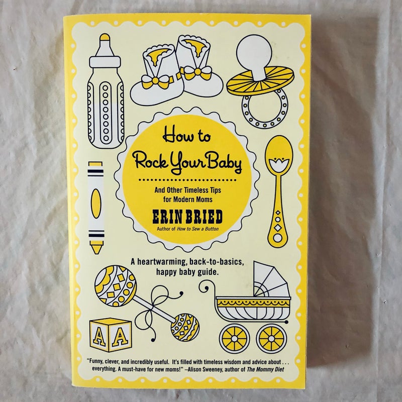 How to Rock Your Baby by Erin Bried, Paperback | Pangobooks
