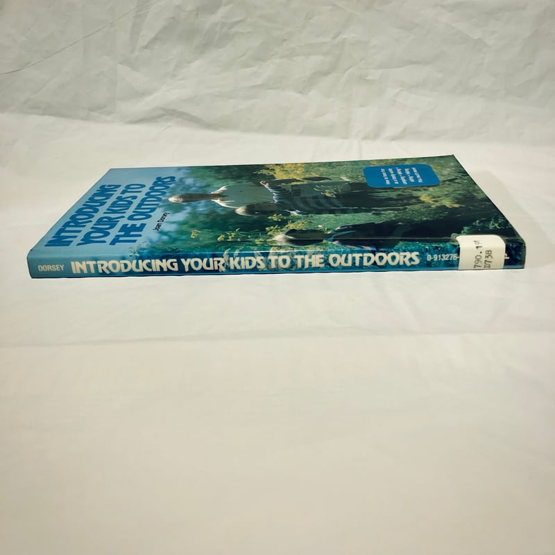 Introducing Your Kids to the Outdoors by Joan Dorsey