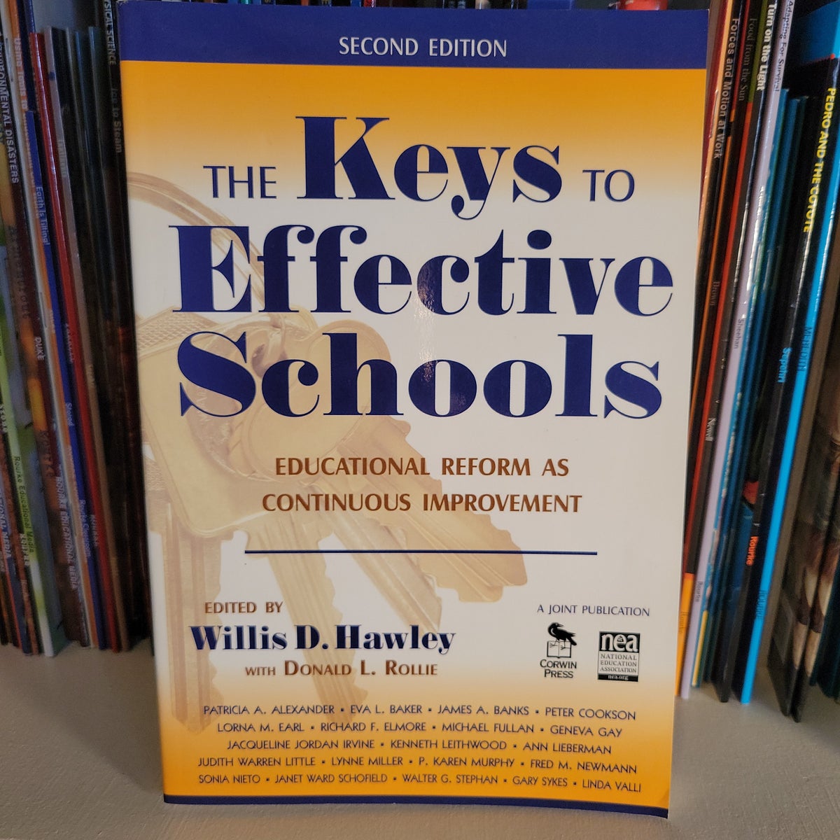 The Keys to Effective Schools by Willis D. Hawley