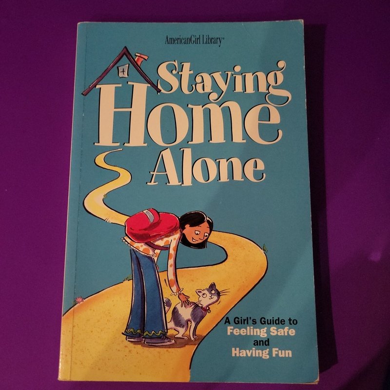 Staying Home Alone by Dottie Raymer