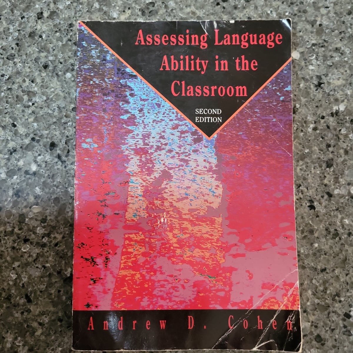 Assessing Language Ability in the Classroom by Andrew D. Cohen