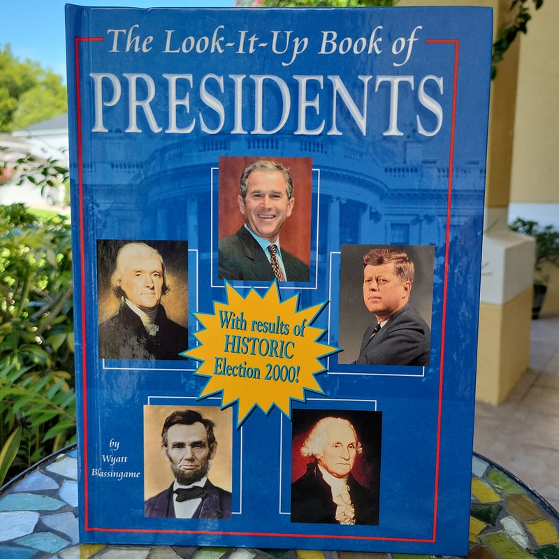 Look-It-Up Book of Presidents by Wyatt Blassingame; Alice Jonaitis ...