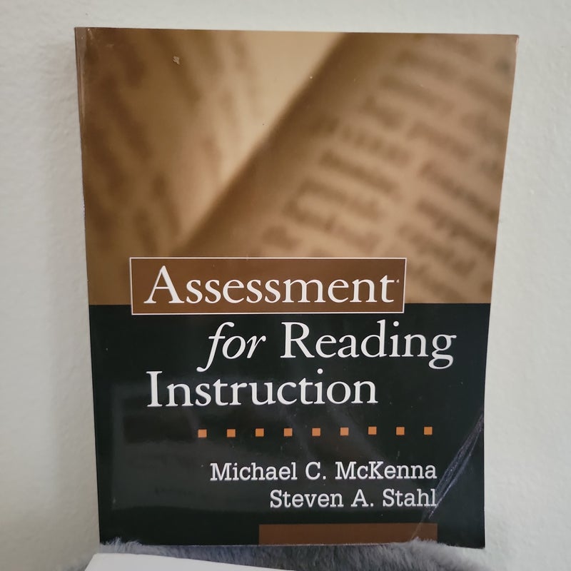 Assessment for Reading Instruction by Michael C. McKenna, Steven A. Stahl