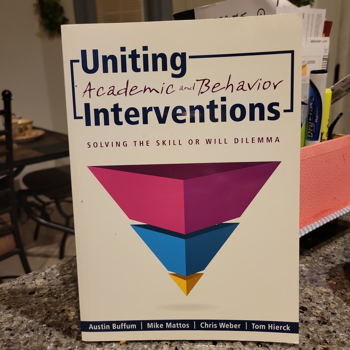 Uniting Academic and Behavior Interventions by Austin Buffum, Mike Mattos