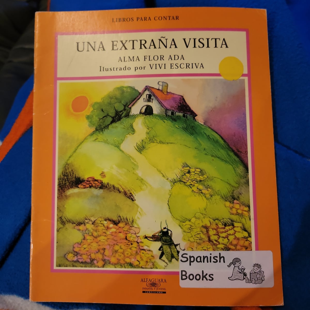 Una Extrana Visita by Alma Flor Ada