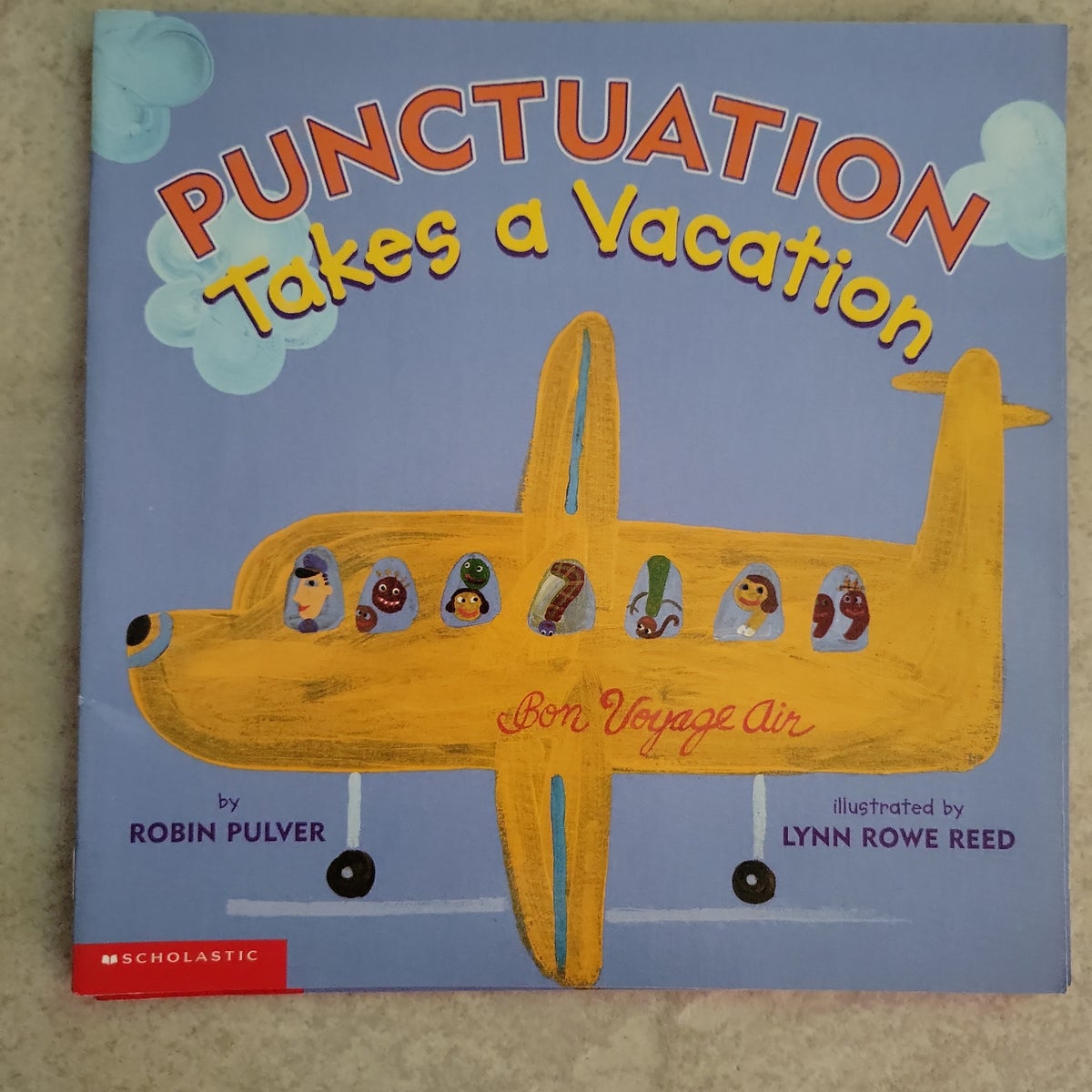 Punctuation Takes a Vacation by Robin Pulver
