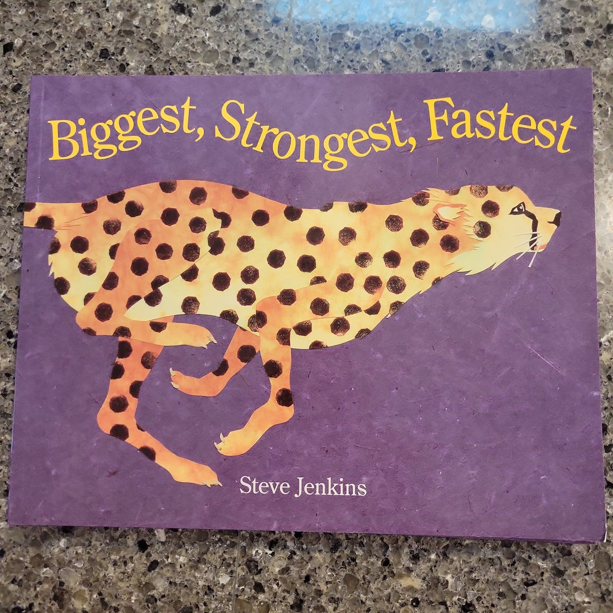 Biggest, Strongest, Fastest by Steve Jenkins