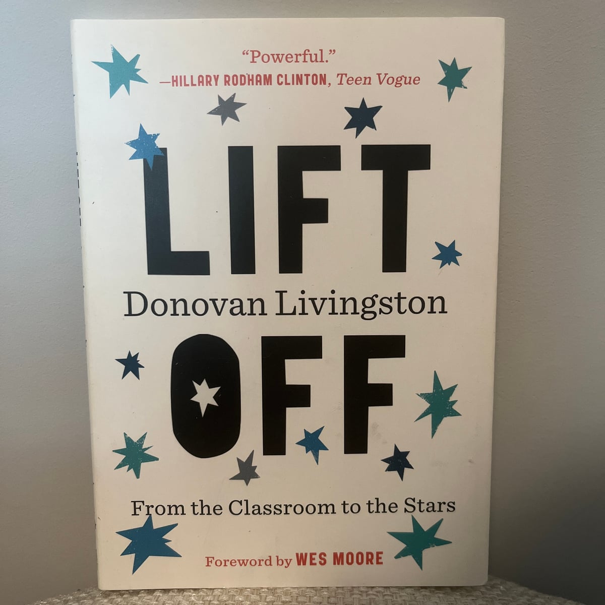 Lift Off by Donovan Livingston, Wes Moore
