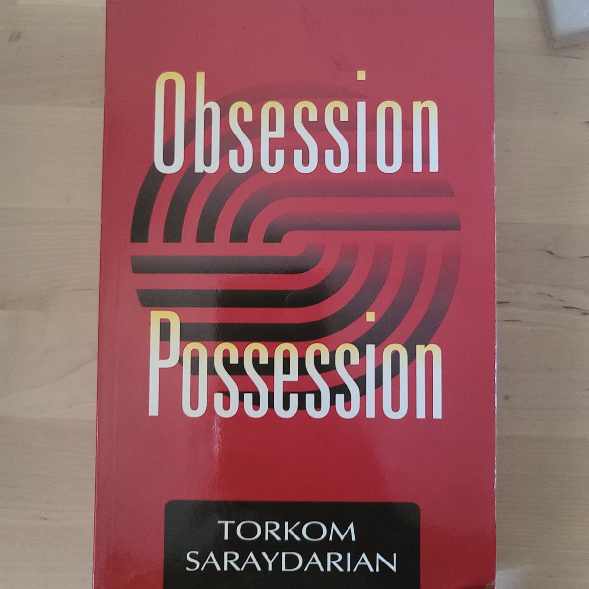 Obsession and Possession by Torkom Saraydarian
