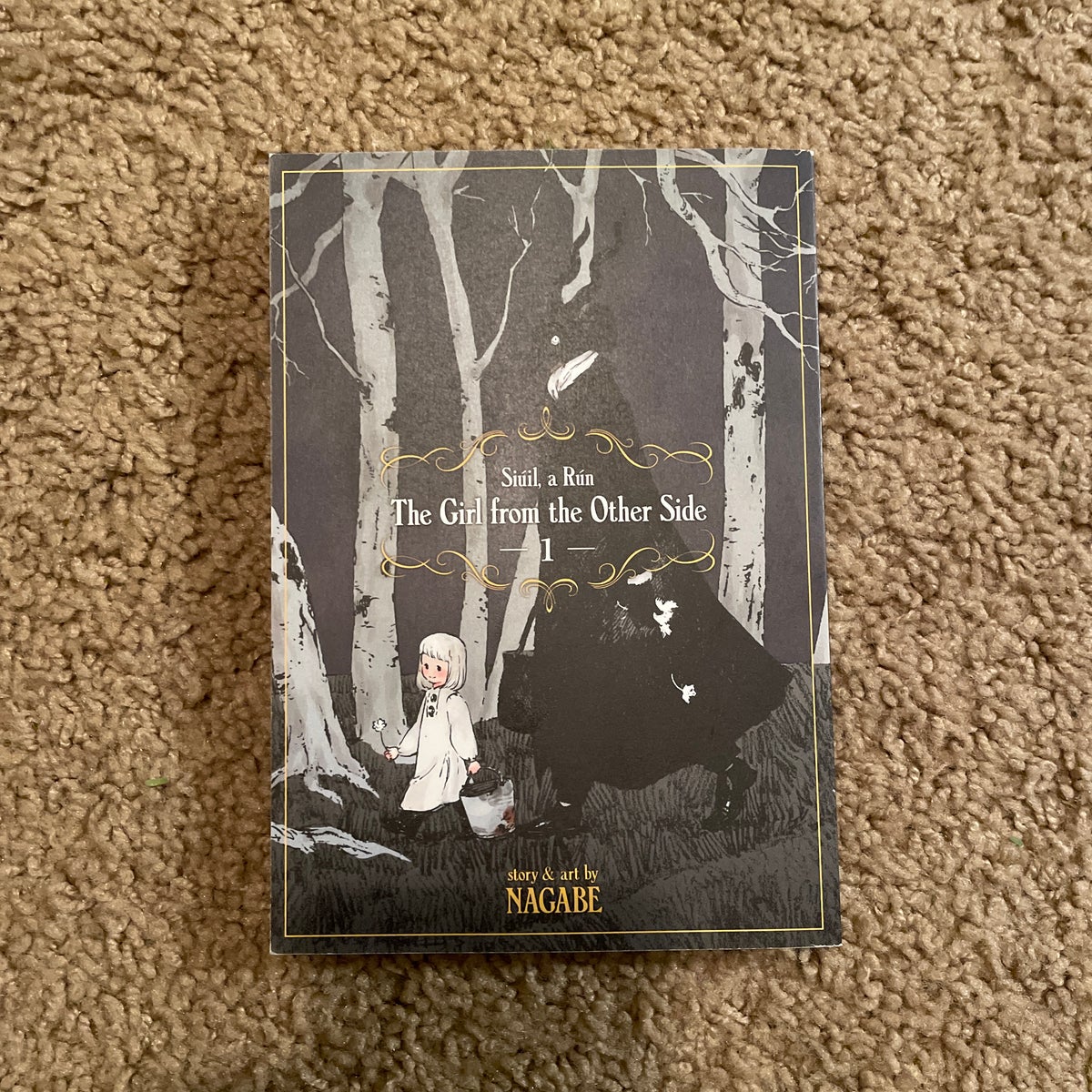 The Girl from the Other Side: Siúil, a Rún Vol. 1