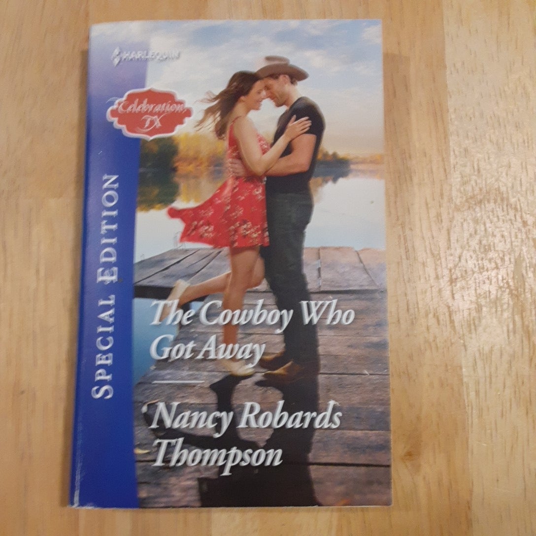 The Cowboy Who Got Away by Nancy Robards Thompson