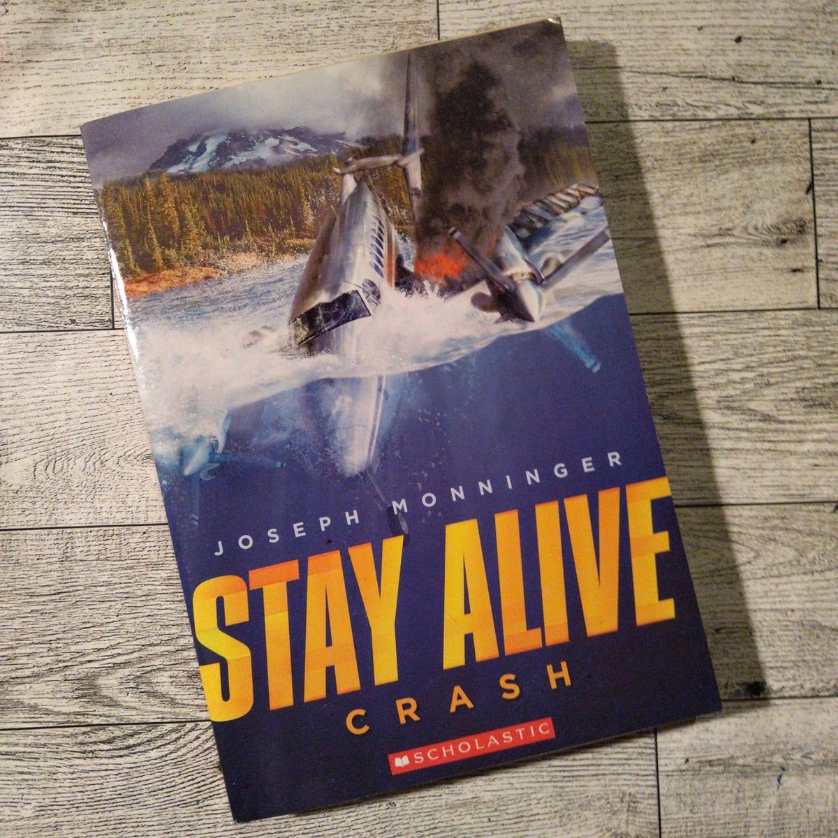 Stay Alive #1: Crash by Joseph Monninger