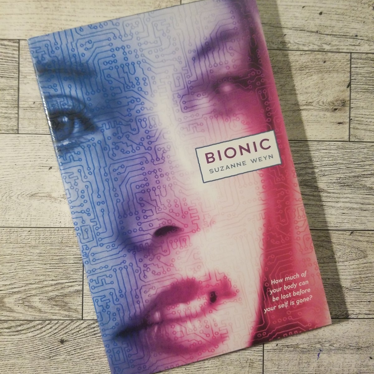 Bionic by Suzanne Weyn