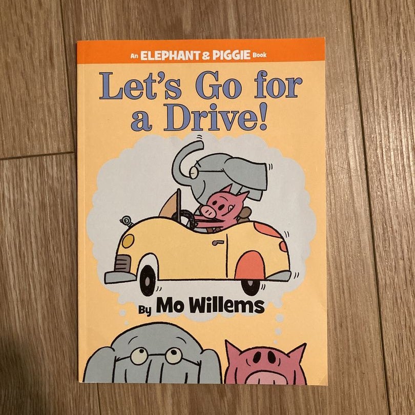 Let’s Go for a Drive by Mo Willems, Paperback | Pangobooks