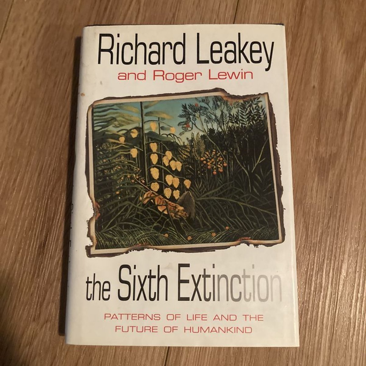 The Sixth Extinction by Roger Lewin, Richard E. Leakey