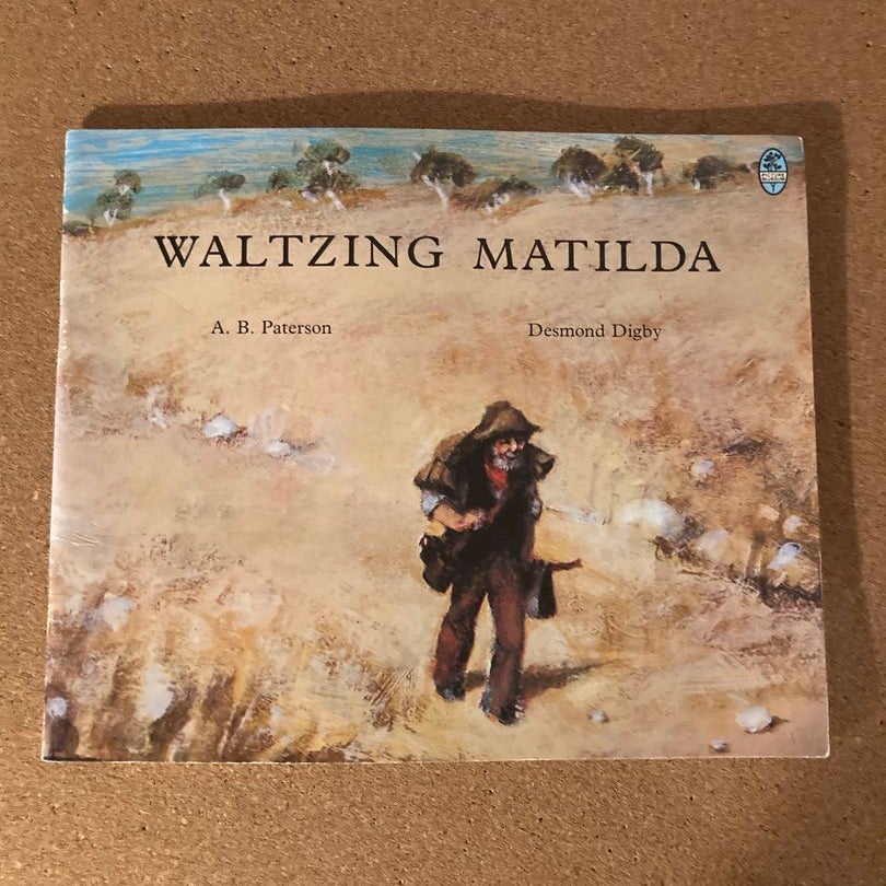 Waltzing Matilda by A. B. Paterson; D. Digby