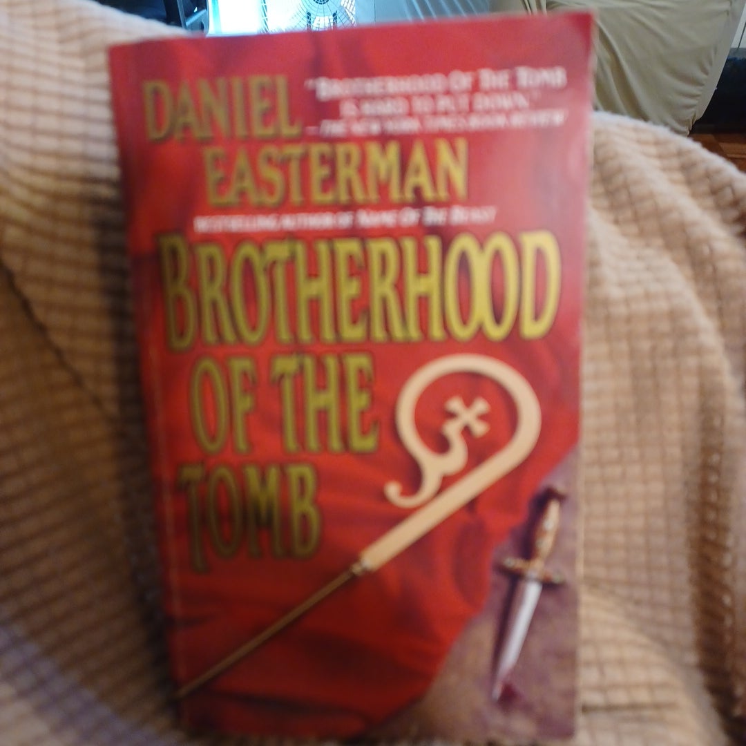 Brotherhood of the Tomb by Daniel Easterman