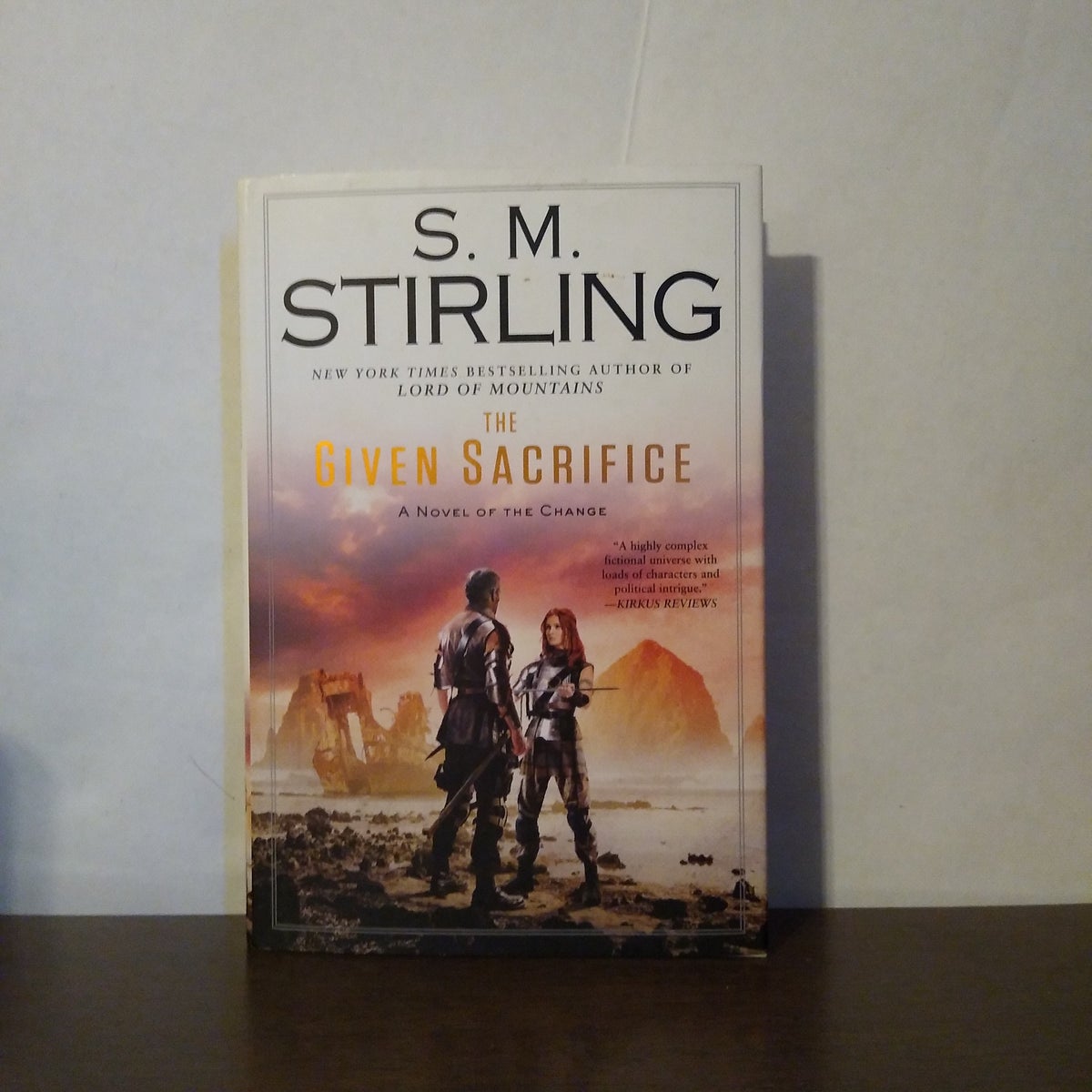 The Given Sacrifice by S. M. Stirling