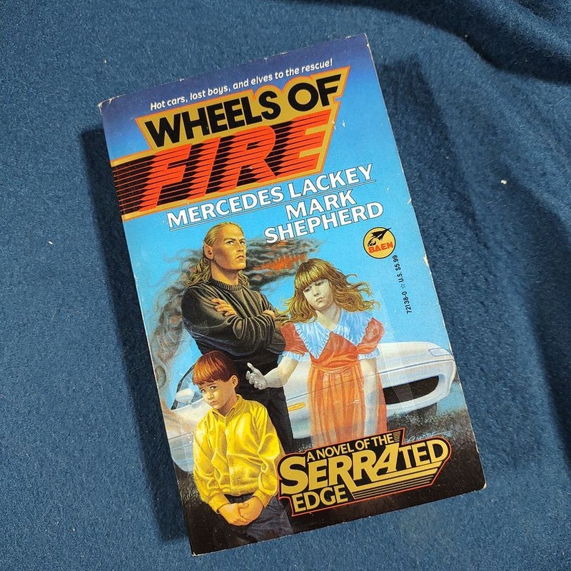 Wheels of Fire by Mercedes Lackey, Mark Shepherd