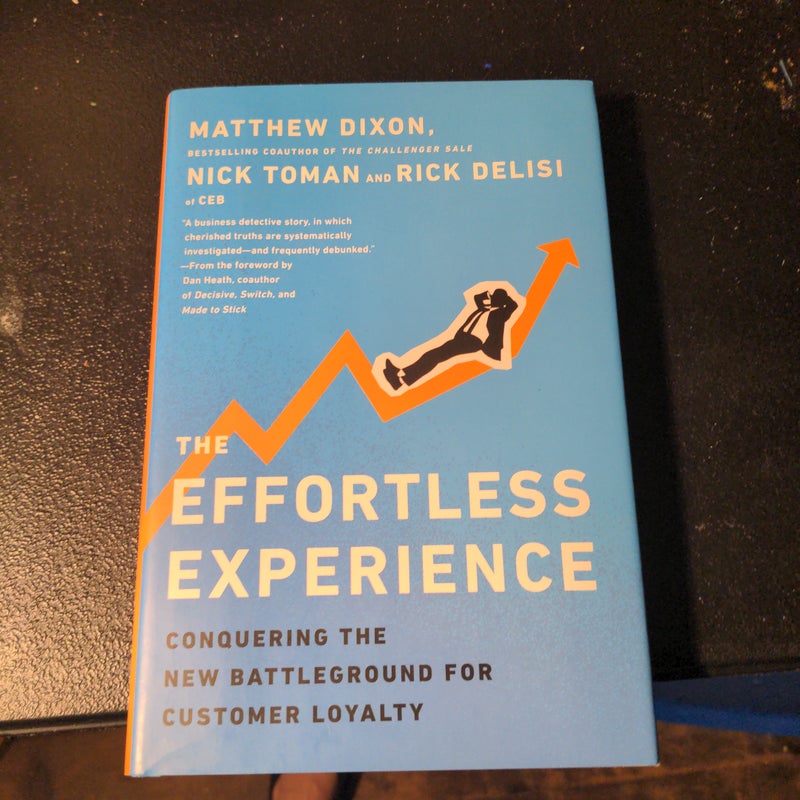 The Effortless Experience by Matthew Dixon, Hardcover | Pangobooks