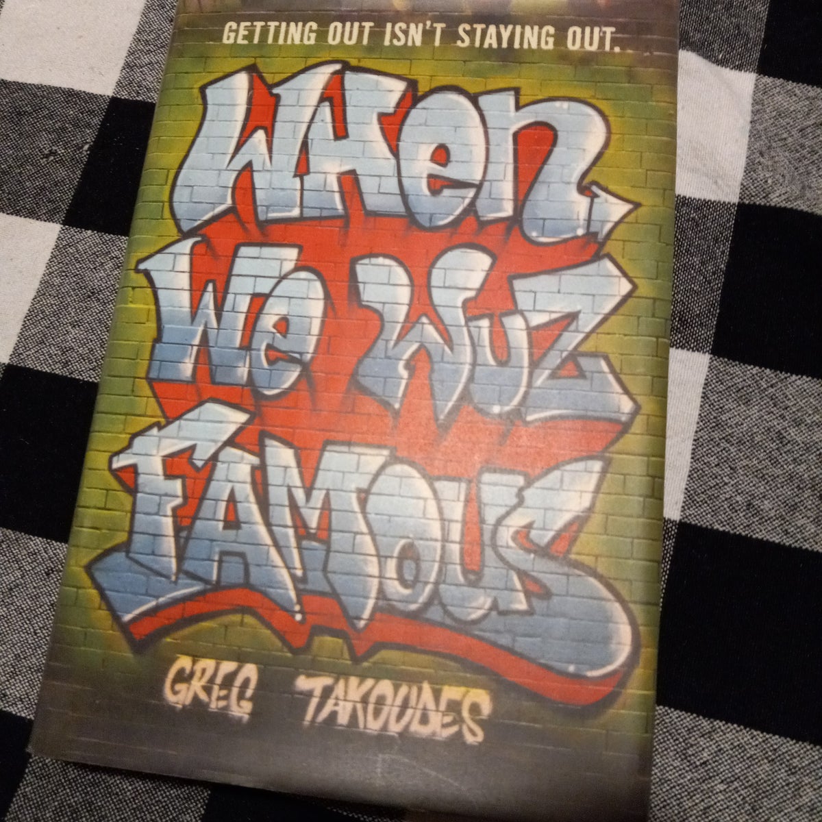 When We Wuz Famous by Greg Takoudes