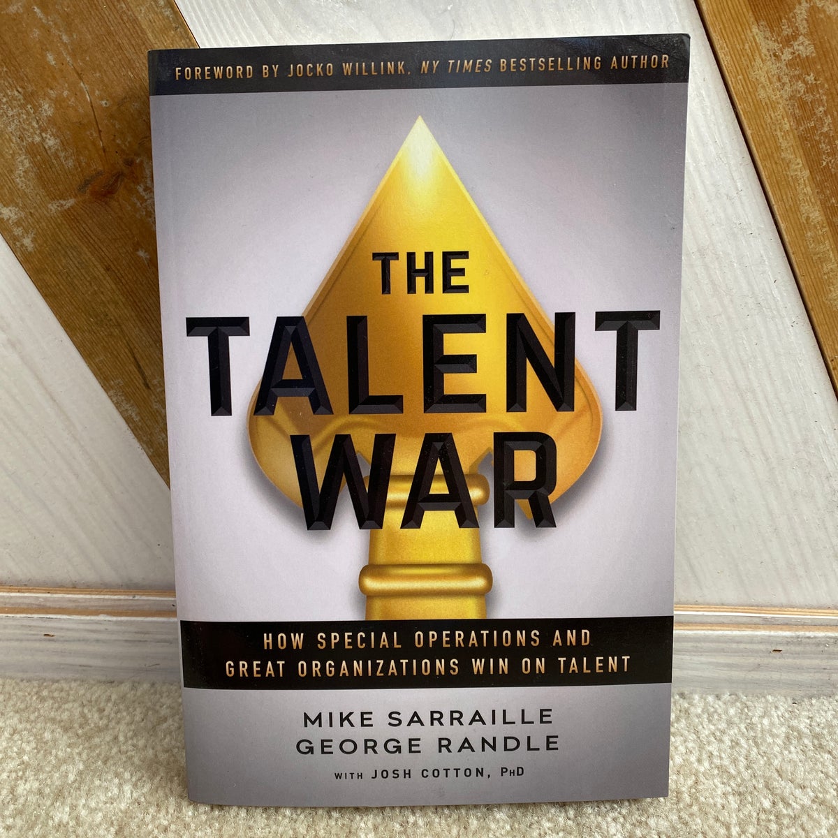 The Talent War by Mike Sarraille, George Randle, Josh Cotton