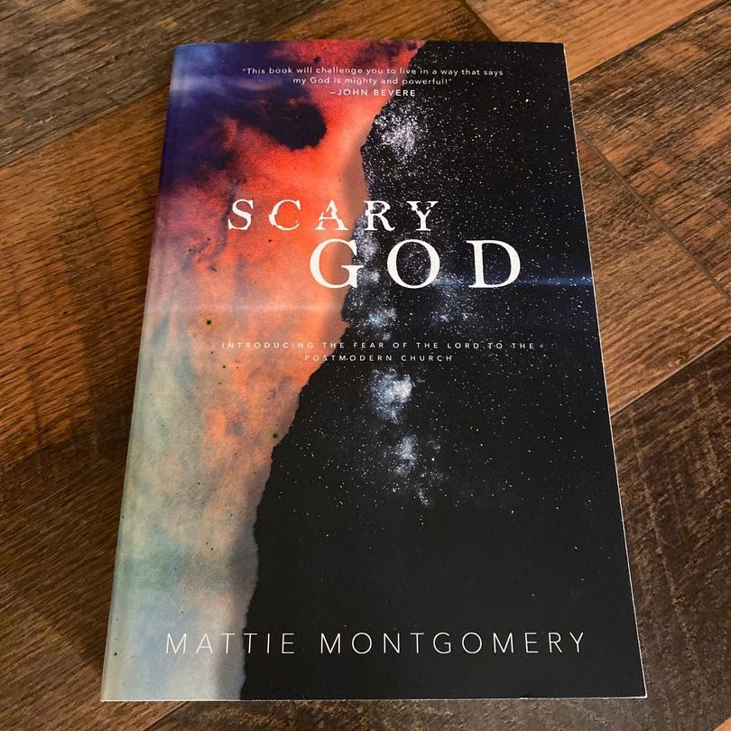 Scary God by Mattie Montgomery