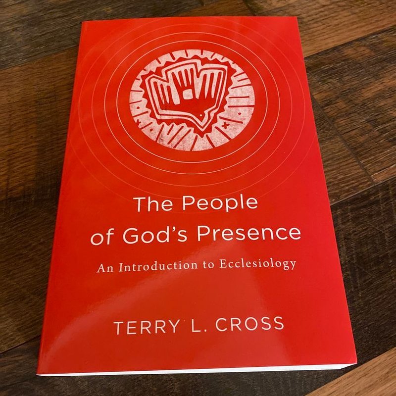 The People of God's Presence by Terry L. Cross