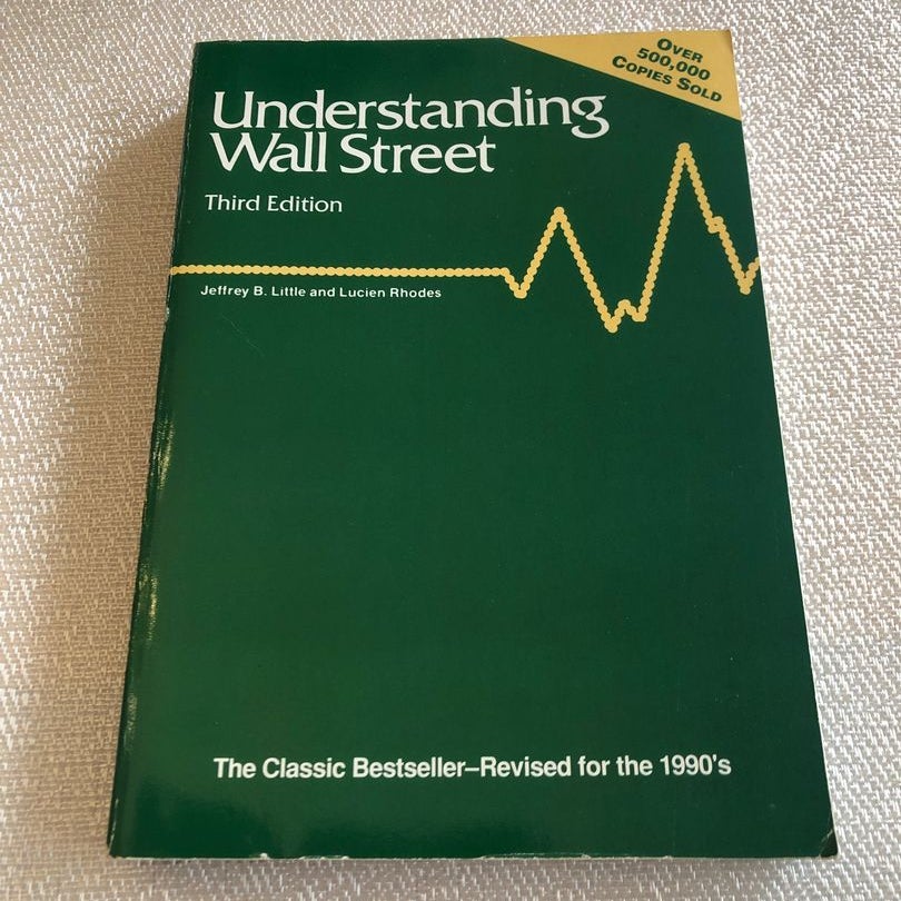 Understanding Wall Street, Fifth Edition by Jeffrey B. Little ...
