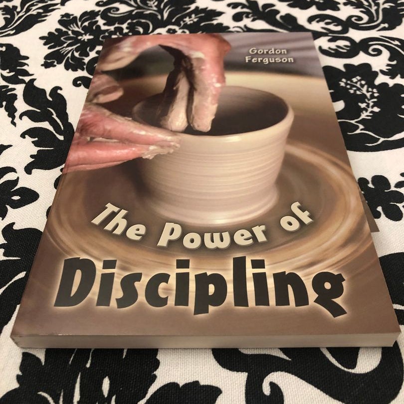 The Power of Discipling by Gordon Ferguson, Paperback | Pangobooks