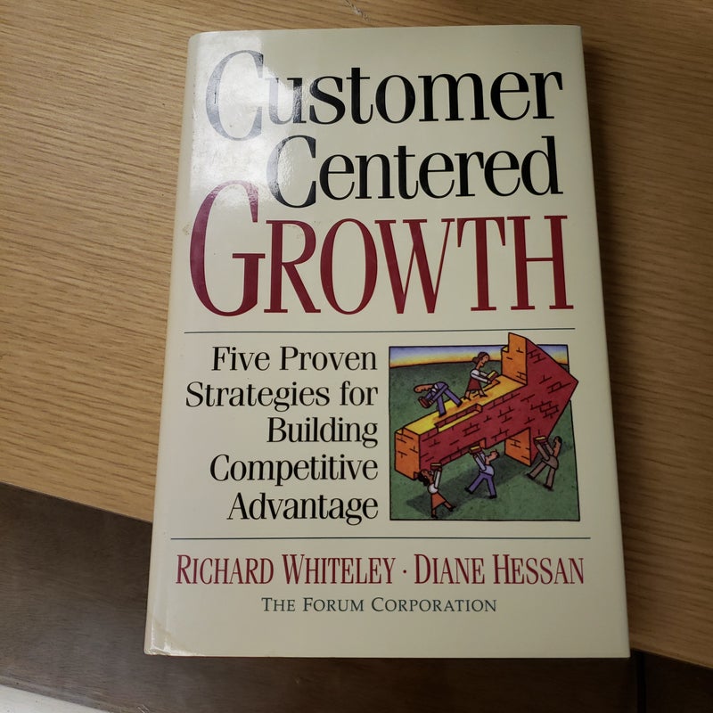 Customer Centered Growth Customer Centered Growth