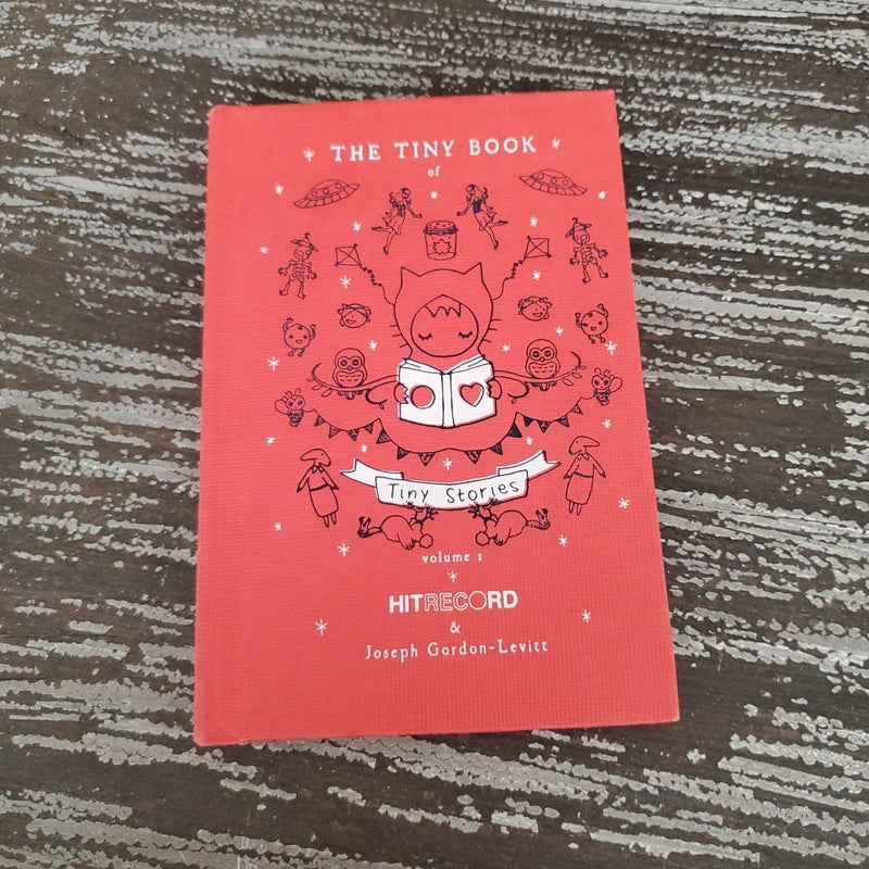 The Tiny Book of Tiny Stories: Volume 1 by Joseph Gordon-Levitt