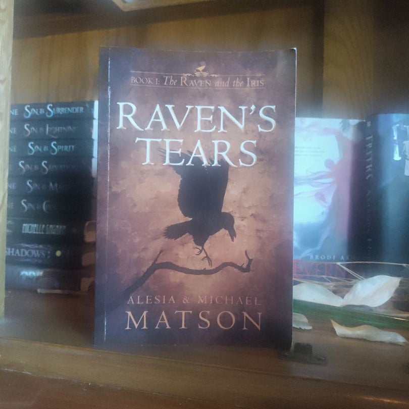 Raven's Tears by Michael Matson, Alesia Matson