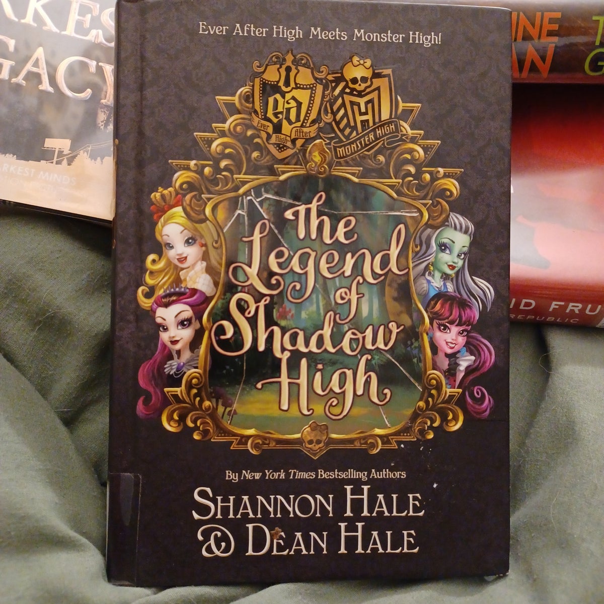 Monster High/Ever after High: the Legend of Shadow High by Shannon Hale
