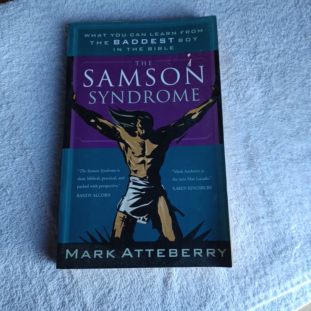 The Samson Syndrome