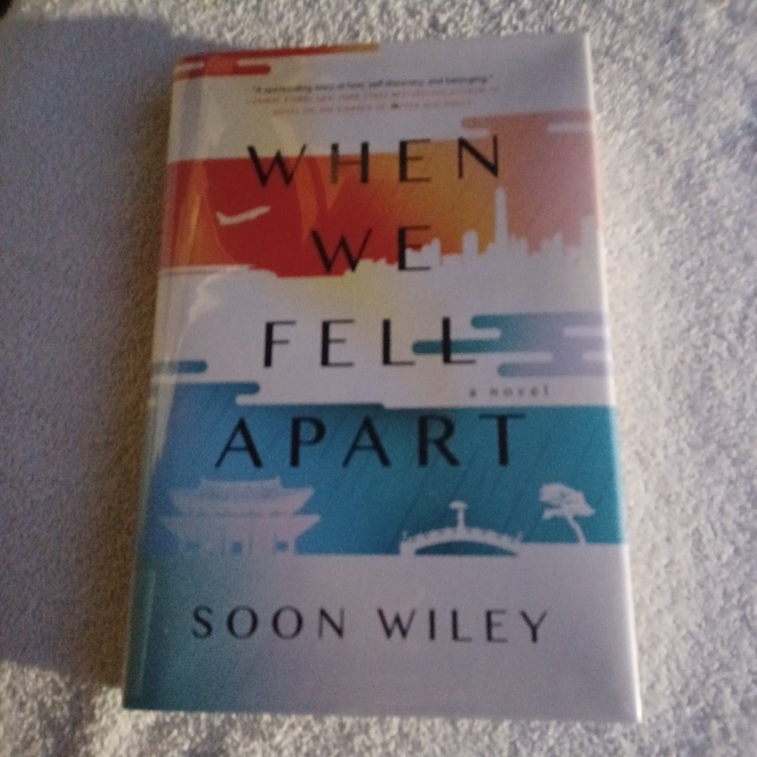 When We Fell Apart by Soon Wiley