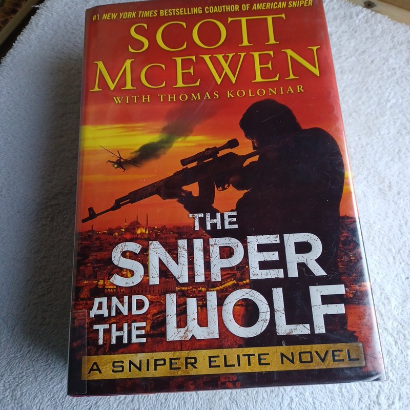 The Sniper and the Wolf by Scott McEwen, Thomas Koloniar