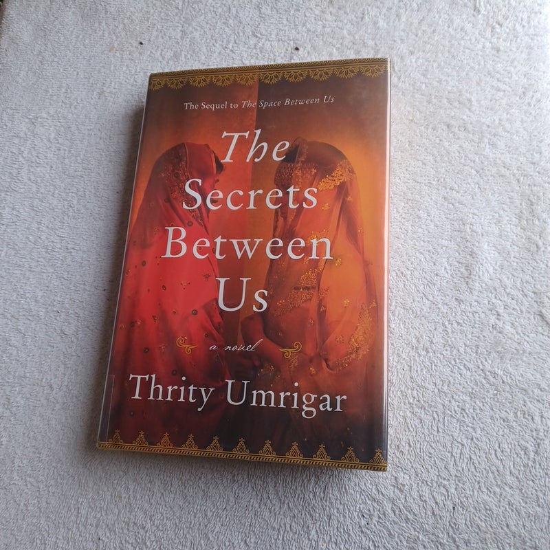 The Secrets Between Us by Thrity Umrigar