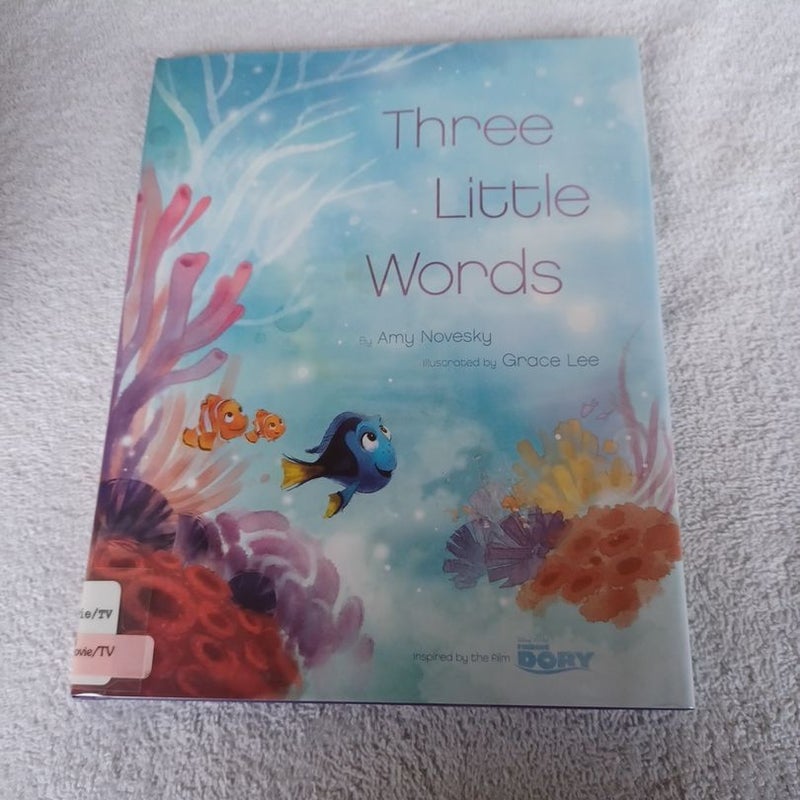 Finding Dory (Picture Book): Three Little Words by Amy Novesky