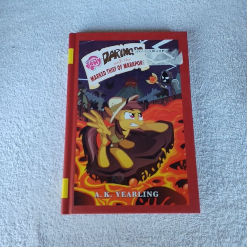 My Little Pony: Daring Do and the Marked Thief of Marapore by A. K ...