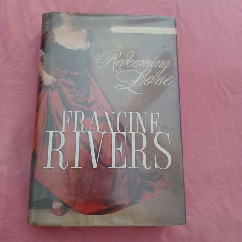 Redeeming Love by Francine Rivers, Angela Hunt