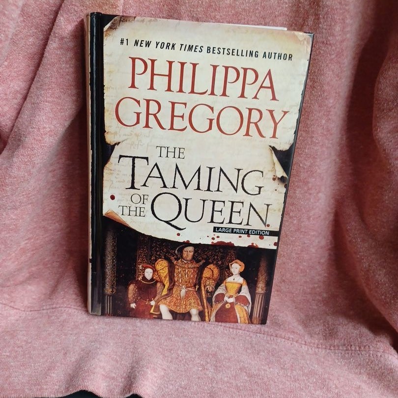 The Taming of the Queen by Philippa Gregory