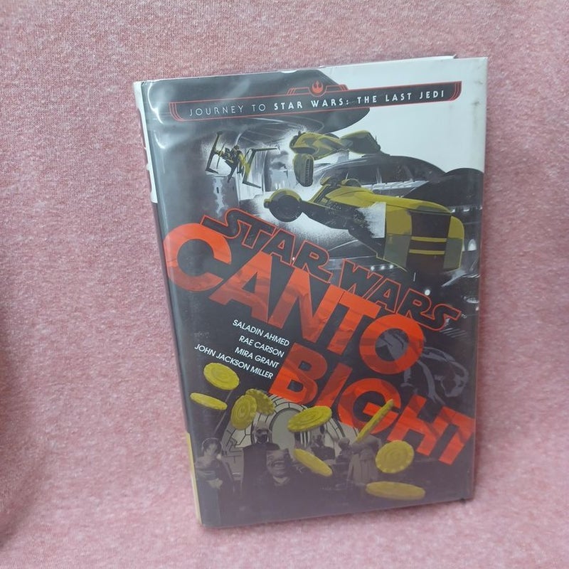 Canto Bight (Star Wars) by Saladin Ahmed, Rae Carson, Mira Grant, John ...