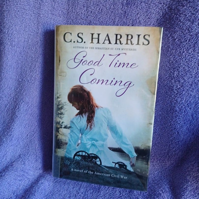 Good Time Coming by C. S. Harris