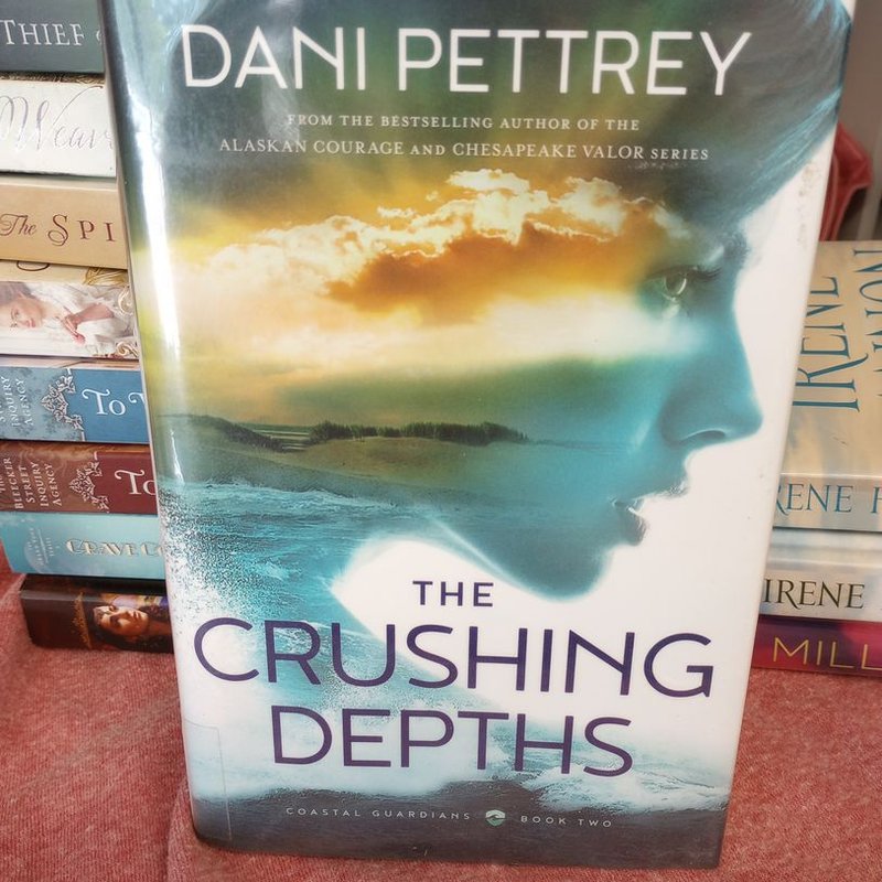 The Crushing Depths by Dani Pettrey
