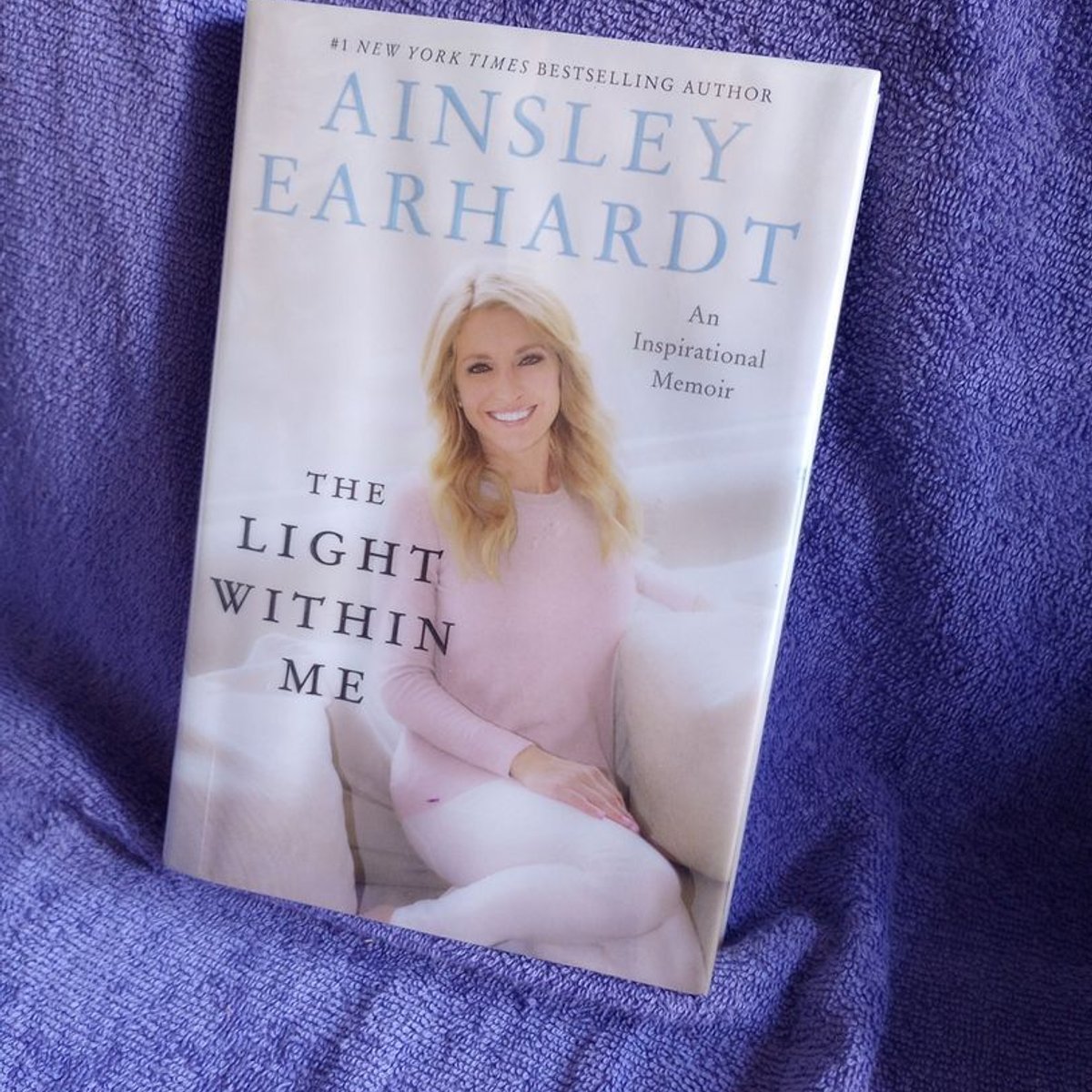 The Light Within Me by Ainsley Earhardt