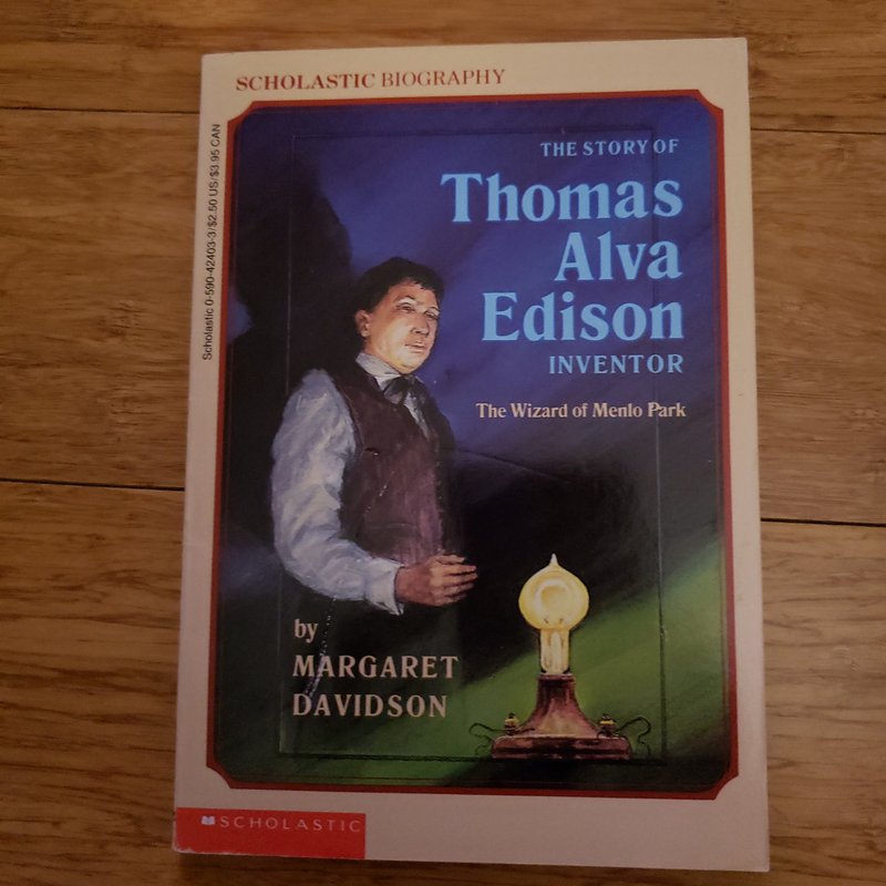 The Story of Thomas Alva Edison Inventor by Margaret Davidson